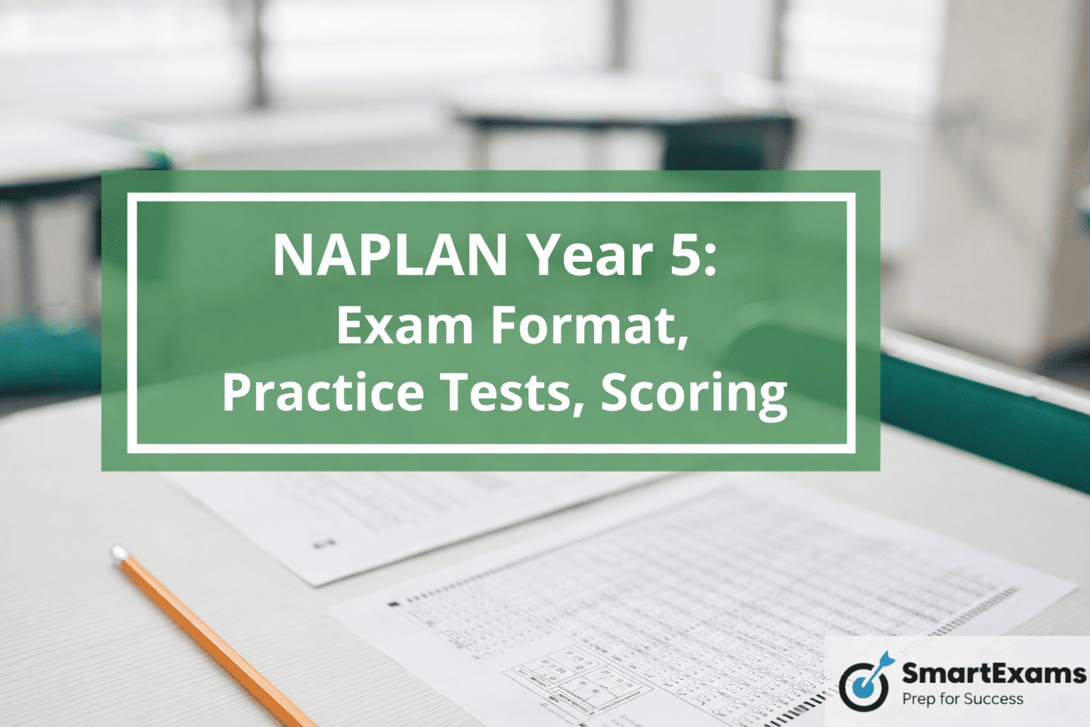 NAPLAN Year 5 Format, Scoring & Practice Tests Guide